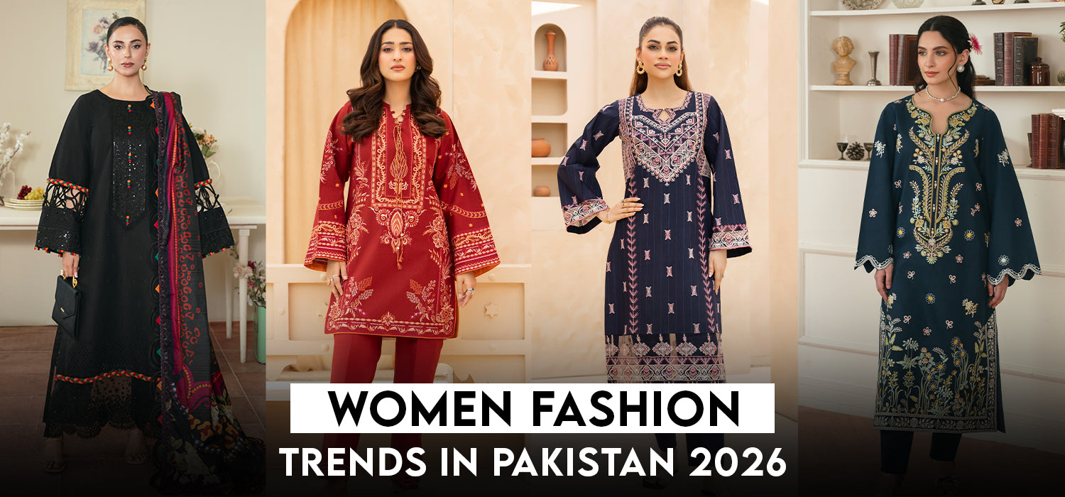 Women Fashion Trends in Pakistan 2026 – Zarlay